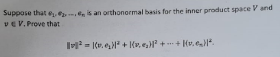 Solved Suppose that e1,e2,dots,en ﻿is an orthonormal basis | Chegg.com