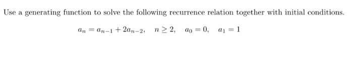Solved Use a generating function to solve the following | Chegg.com