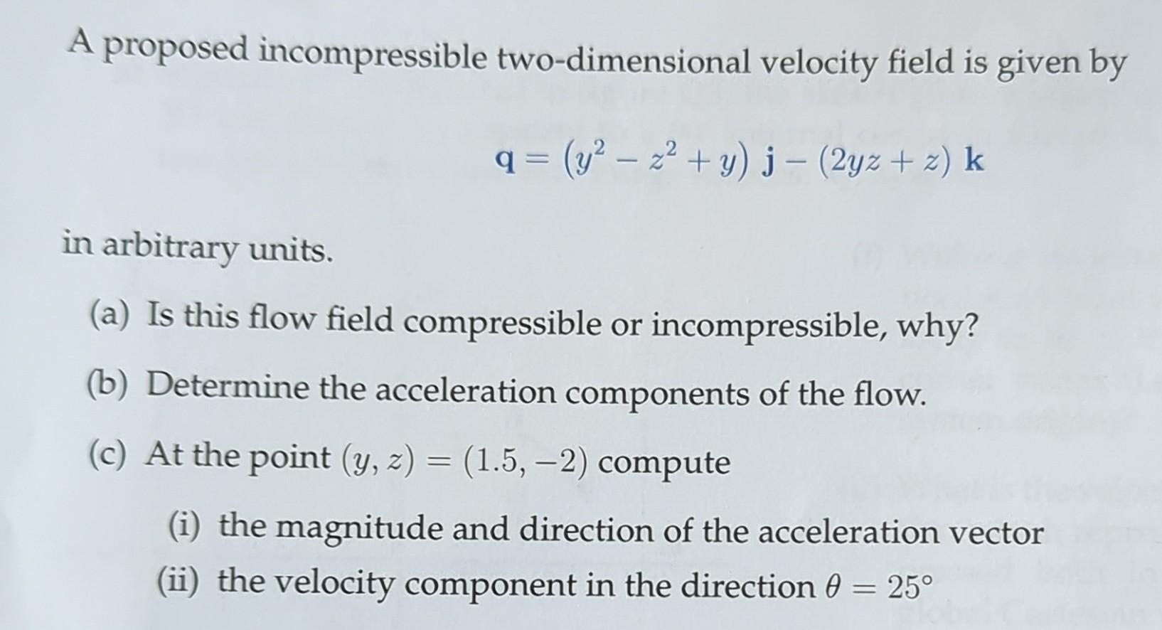 Solved A proposed incompressible two-dimensional velocity | Chegg.com