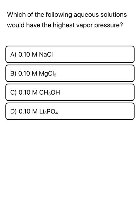 Solved Which of the following aqueous solutions would have | Chegg.com