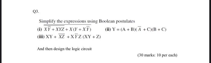 Solved Q3 Simplify The Expressions Using Boolean Postulates