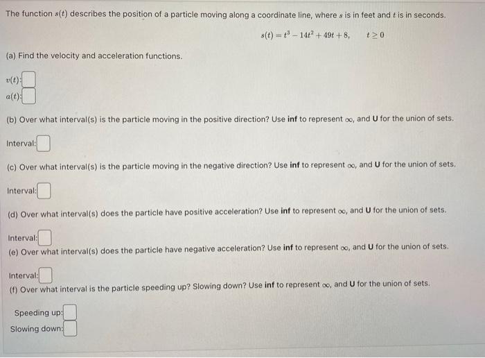Solved The Function S T Describes The Position Of A