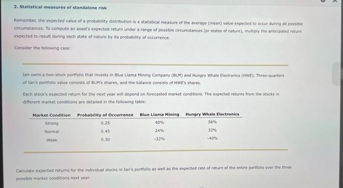 [Solved]: 2. Statistical measures of standalone risk Rememb