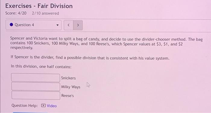 Solved Exercises - Fair Division Score: 4/20 2/10 answered | Chegg.com