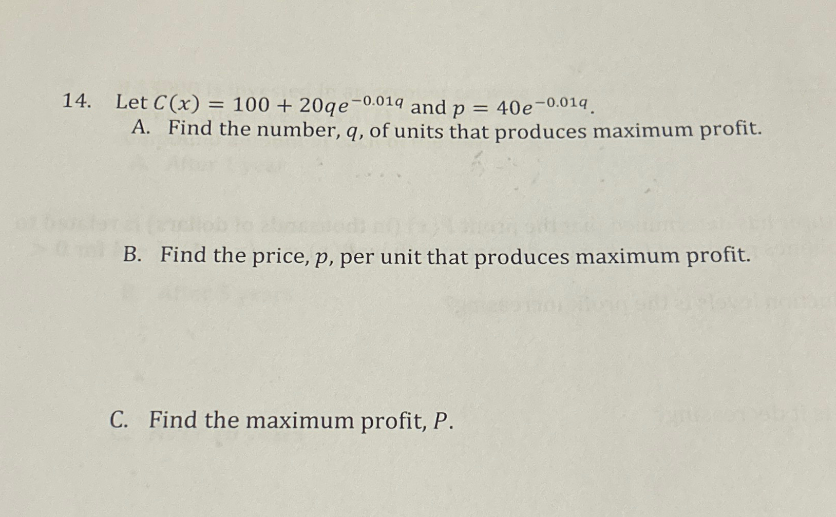Solved Let C(x)=100+20qe-0.01q ﻿and p=40e-0.01q.A. ﻿Find the | Chegg.com