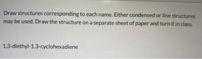 Solved Draw structures corresponding to each name. Either | Chegg.com