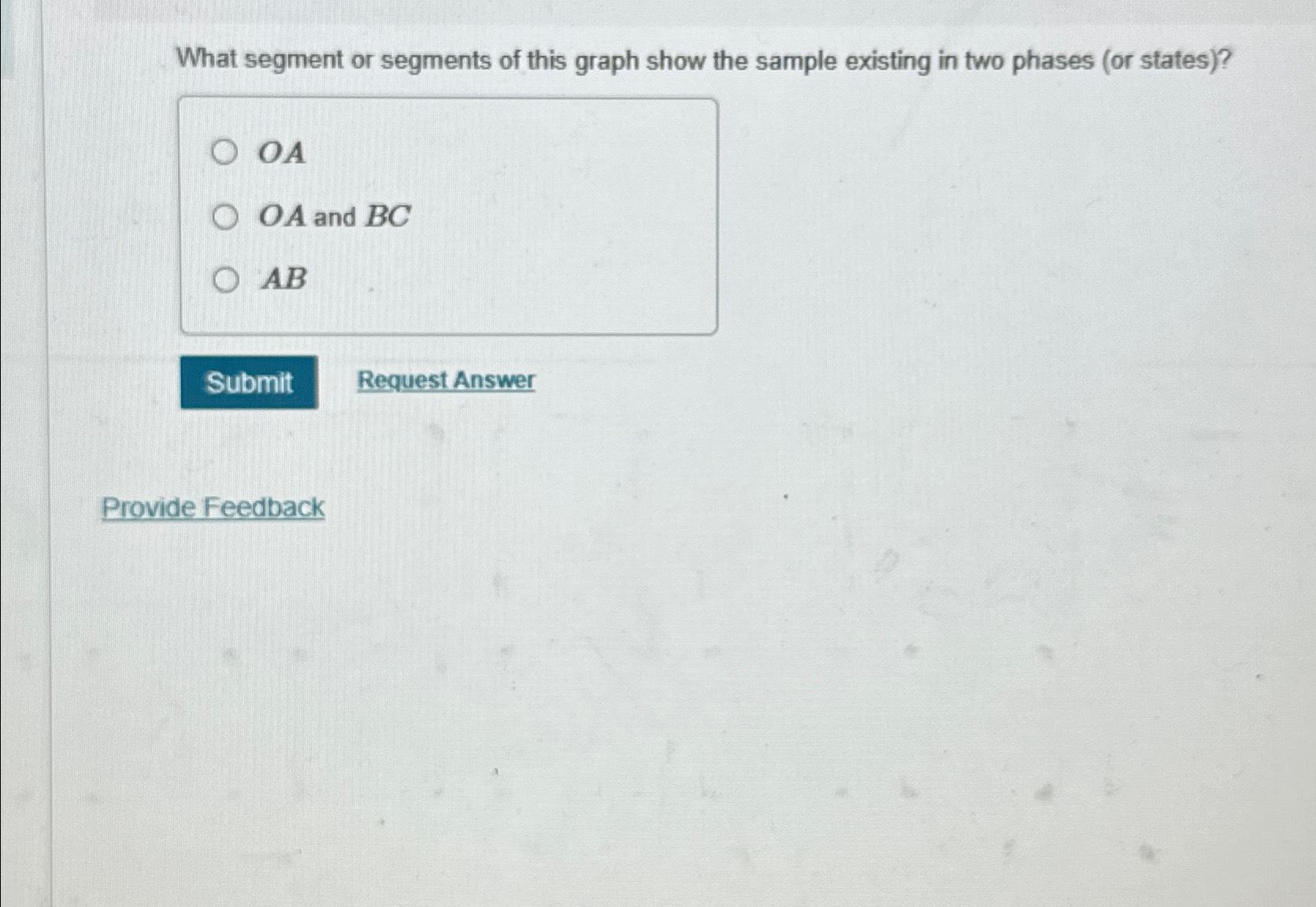 Solved What segment or segments of this graph show the | Chegg.com
