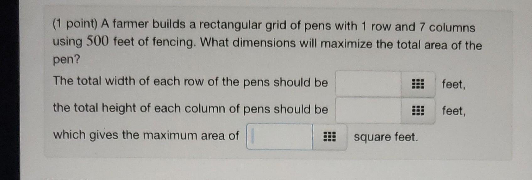 Solved A farmer builds a rectangular grid of pens with 1 row | Chegg.com