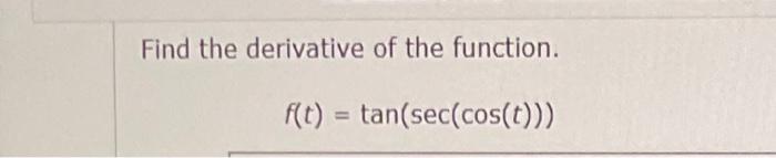 Solved Find the derivative of the function. | Chegg.com