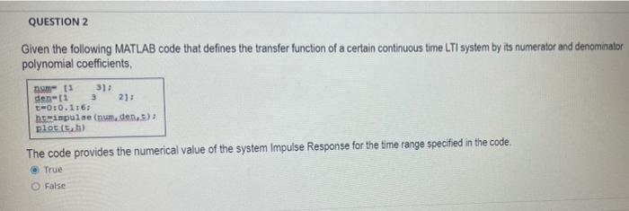 Solved QUESTION 2 Given the following MATLAB code that | Chegg.com
