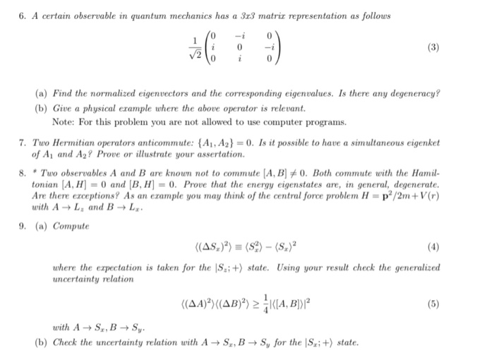 Solved 6. A certain observable in quantum mechanics has a | Chegg.com