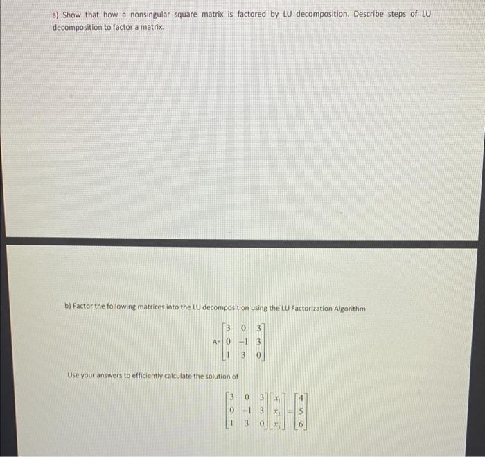 Solved A Show That How A Nonsingular Square Matrix Is