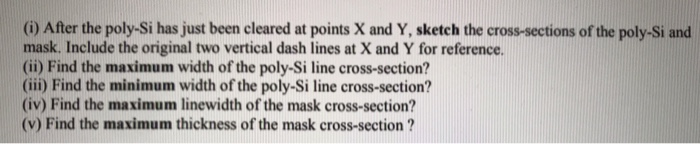 Problem 2 Poly-Si cross-section if mask is also | Chegg.com