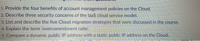 Solved 1. Provide the four benefits of account management | Chegg.com