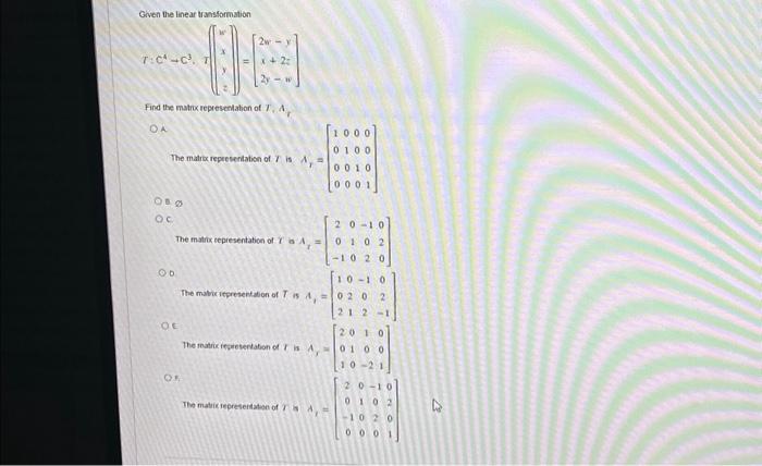 Solved Given the linear transformation T: C² →C³, OA Find | Chegg.com