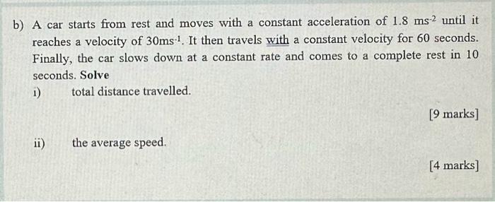 Solved b) A car starts from rest and moves with a constant | Chegg.com