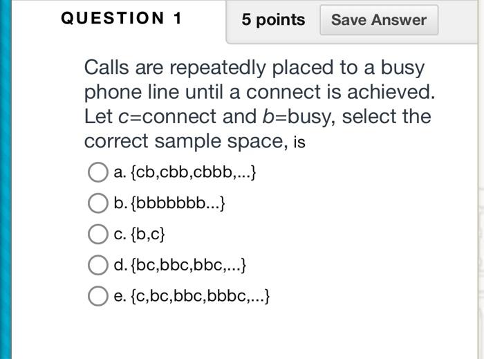 Solved Calls are repeatedly placed to a busy phone line | Chegg.com