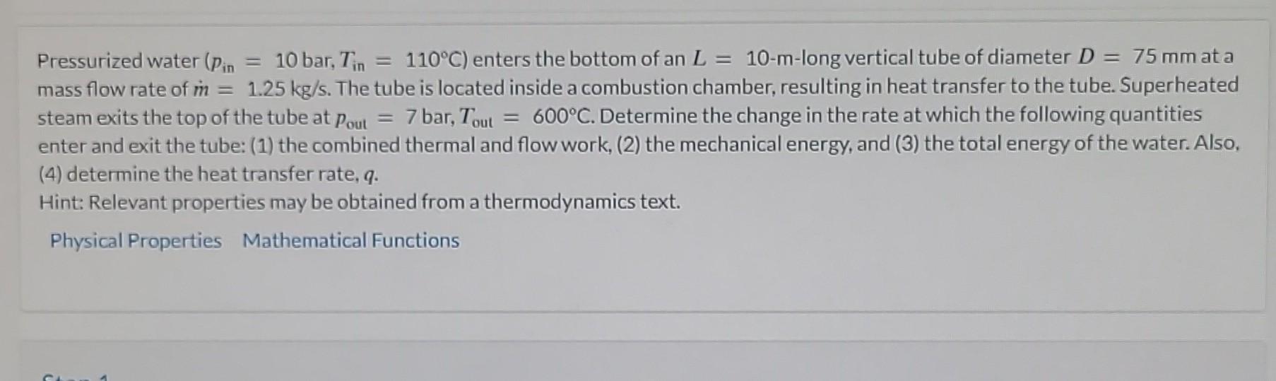 Solved Pressurized water ( pin =10bar,Tin =110∘C ) enters | Chegg.com