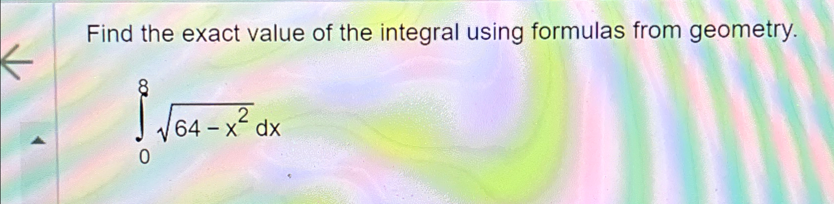 Solved Find the exact value of the integral using formulas | Chegg.com