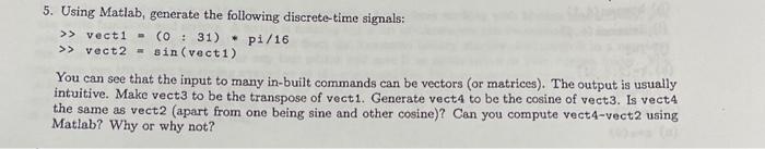 Solved 5. Using Matlab, generate the following discrete-time | Chegg.com