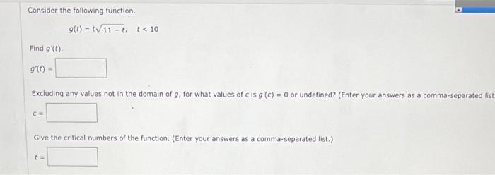 Solved Consider the following function. g(t)=t11−t,t