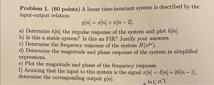 Solved Problem 1. (60 points) A linear time-invariant system | Chegg.com