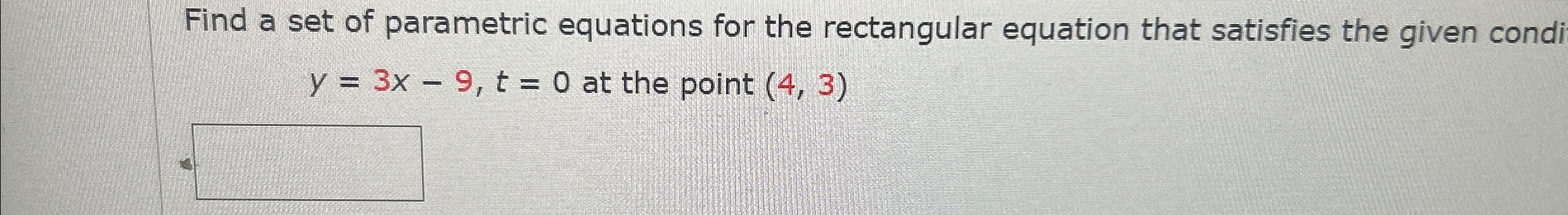 Solved Find a set of parametric equations for the | Chegg.com