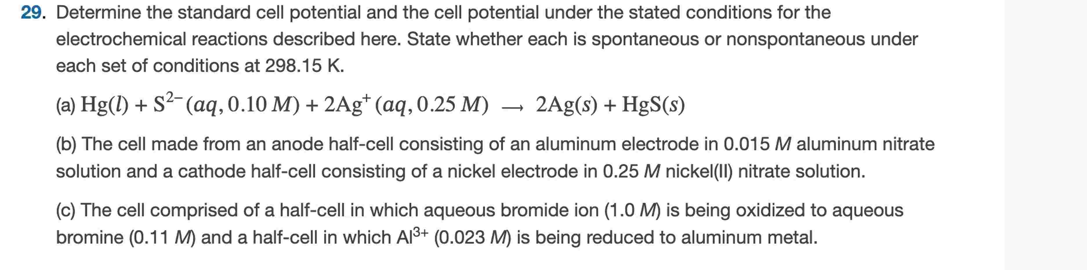 Solved Determine the standard cell potential and the cell | Chegg.com