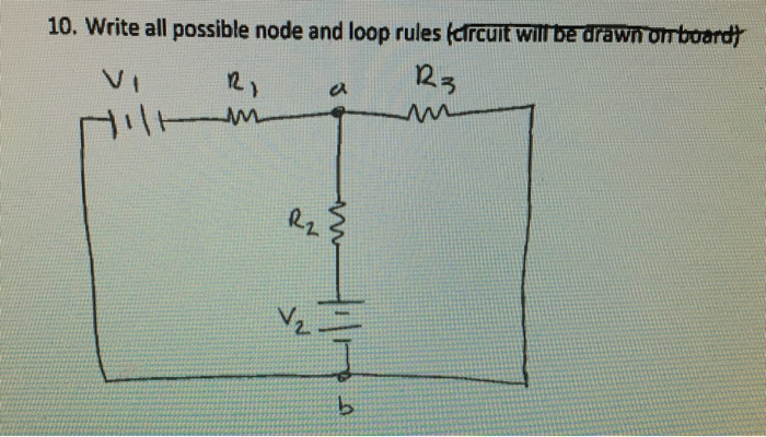 Solved 10. Write all possible node and loop rules circuit | Chegg.com
