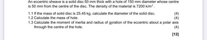 Solved An eccentric sheave is a solid disc 50 mm thick with | Chegg.com