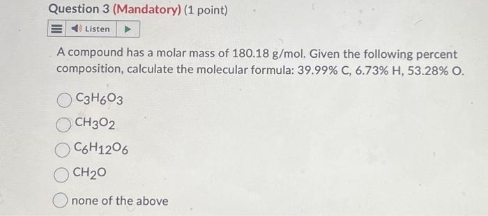 Solved Question 3 (Mandatory) (1 point) Listen A compound | Chegg.com