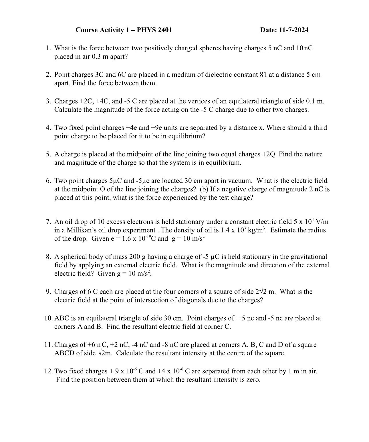 Solved What is the foce between two positively charged | Chegg.com