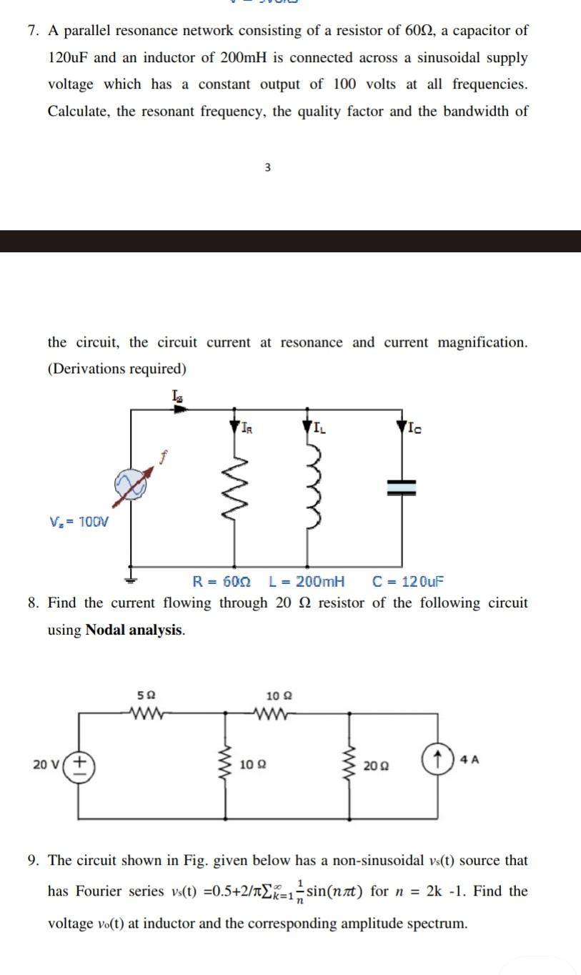 Solved 7. A parallel resonance network consisting of a | Chegg.com