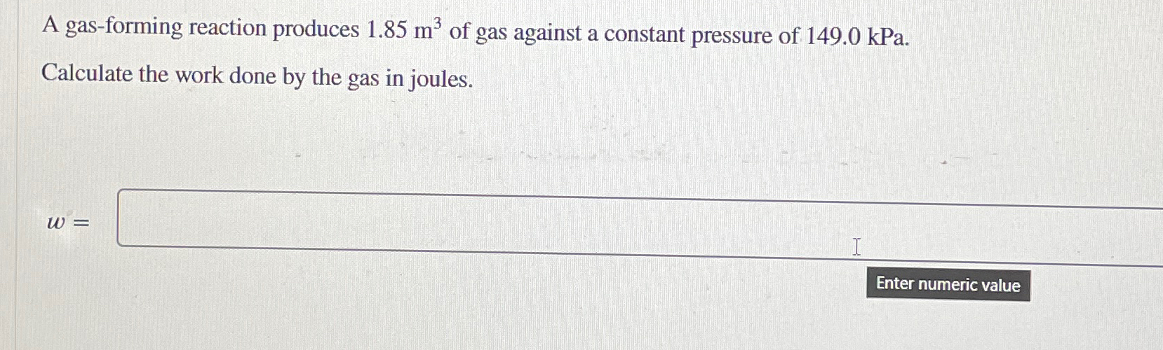 Solved A gas-forming reaction produces 1.85m3 ﻿of gas | Chegg.com