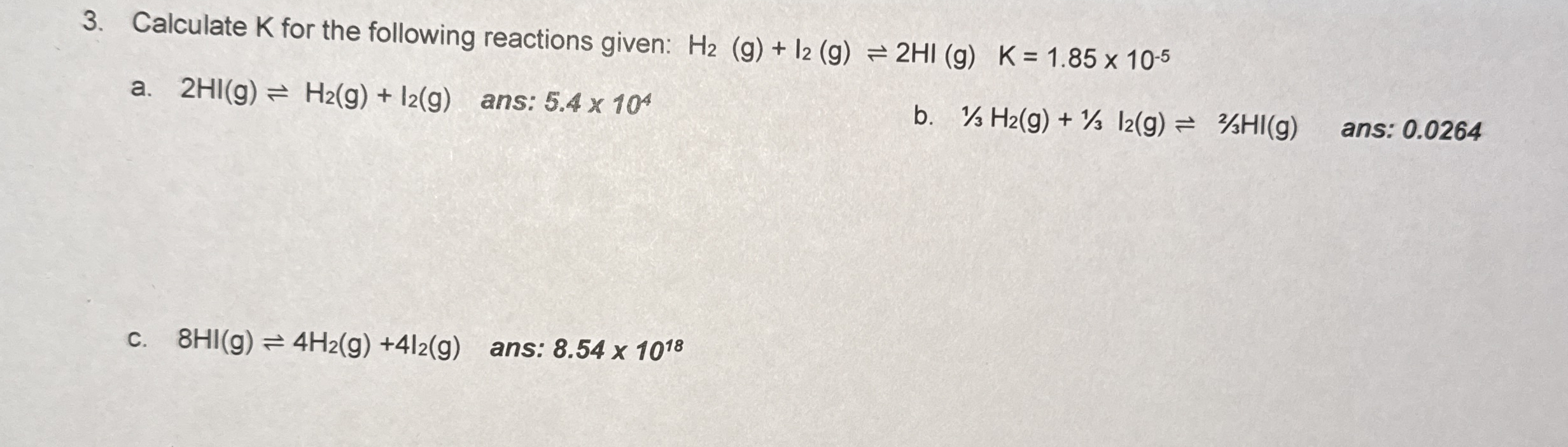 Calculate K for the following reactions given: | Chegg.com
