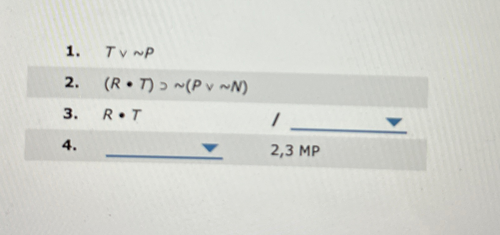Tvv∼P(R*T)⊃∼(Pvv∼N)R*TI 2,3 ﻿MP | Chegg.com