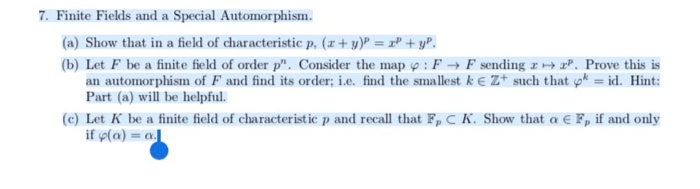 Solved 7. Finite Fields and a Special Automorphism. (a) Show | Chegg.com