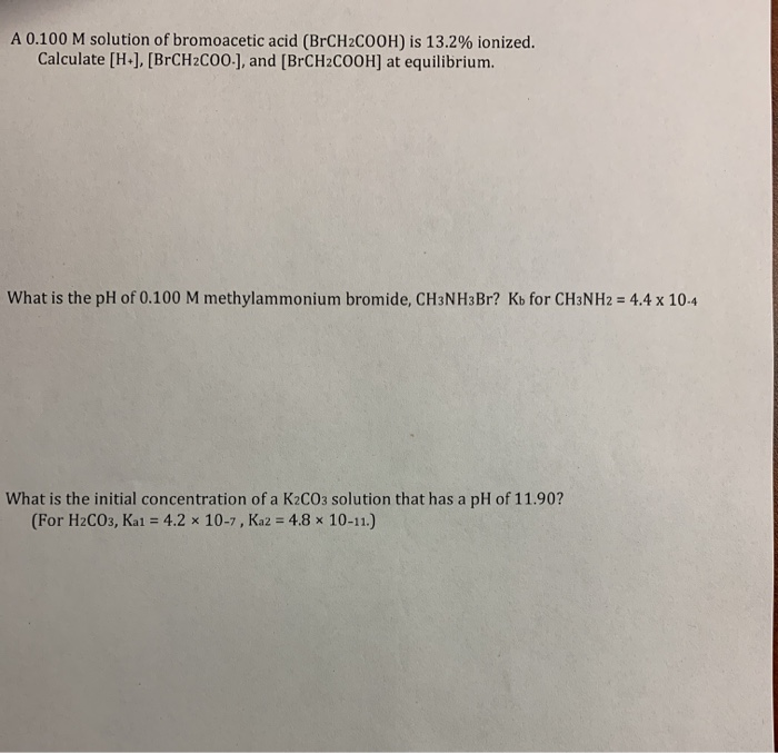 Solved A 0.100 M solution of bromoacetic acid (BrCH2COOH) is | Chegg.com