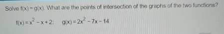 Solved Solve f(x)=g(x). ﻿What are the points of intersection | Chegg.com