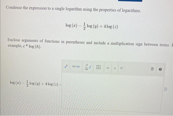 Solved Condense the expression to a single logarithm using | Chegg.com