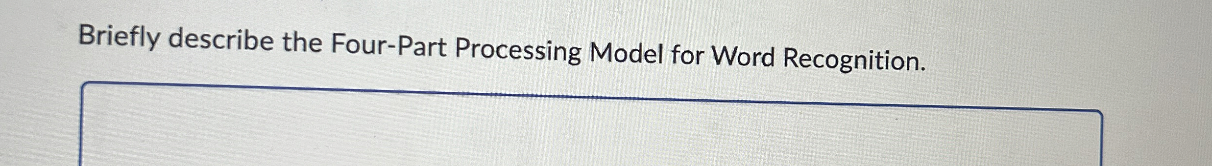 Solved Briefly describe the Four-Part Processing Model for | Chegg.com
