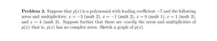 Solved Problem 3. Suppose that p(x) is a polynomial with | Chegg.com