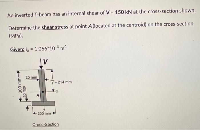 Solved An inverted T-beam has an internal shear of V=150kN | Chegg.com
