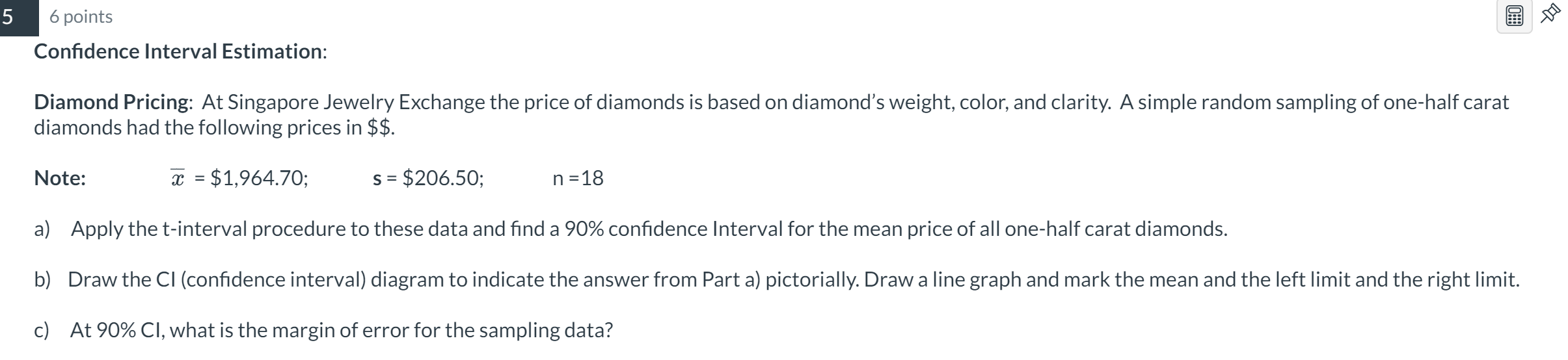 Solved 56 ﻿pointsConfidence Interval Estimation:Diamond | Chegg.com