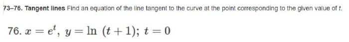 Solved 73–76. Tangent lines Find an equation of the line | Chegg.com