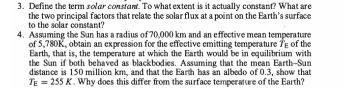 Solved 3. Define the term solar constant. To what extent is | Chegg.com