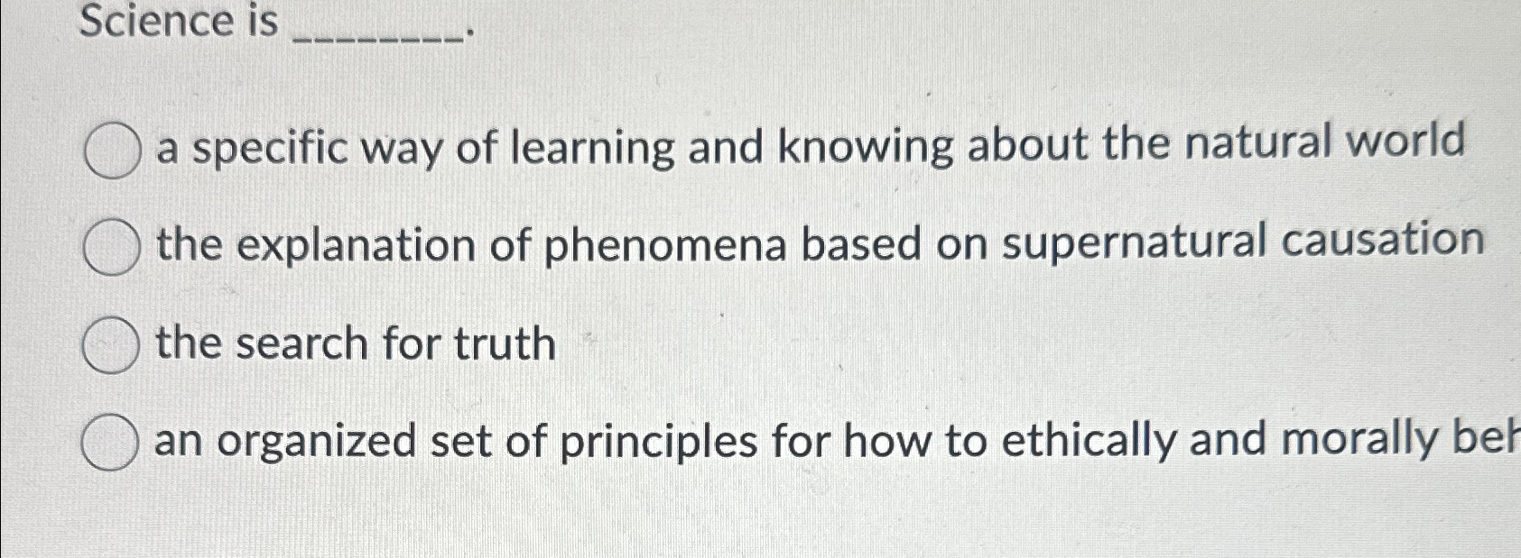 Solved Science isa specific way of learning and knowing | Chegg.com