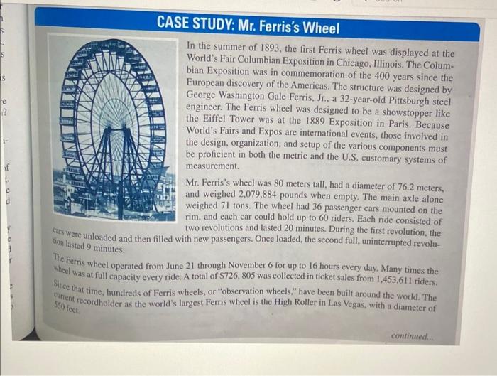 In the summer of 1893, the first Ferris wheel was | Chegg.com