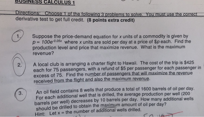 Solved BUSINESS CALCULUS 1 Directions. Choose 1 of the | Chegg.com