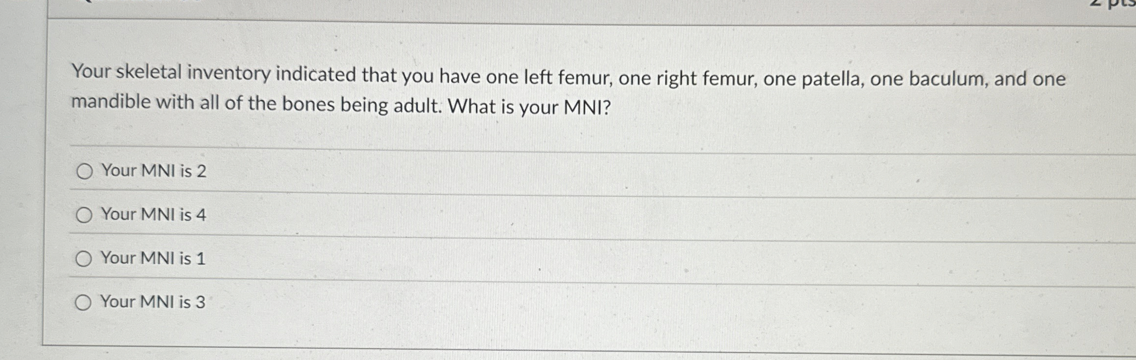 Solved Your skeletal inventory indicated that you have one | Chegg.com